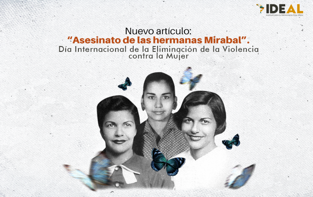 25 de noviembre de 1960, asesinato de las hermanas Mirabal - IDEAL