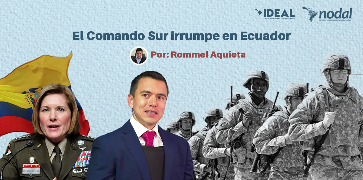 El Comando Sur irrumpe en Ecuador - IDEAL